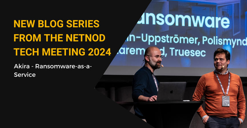 Akira - Ransomware-as-a-Service | Netnod